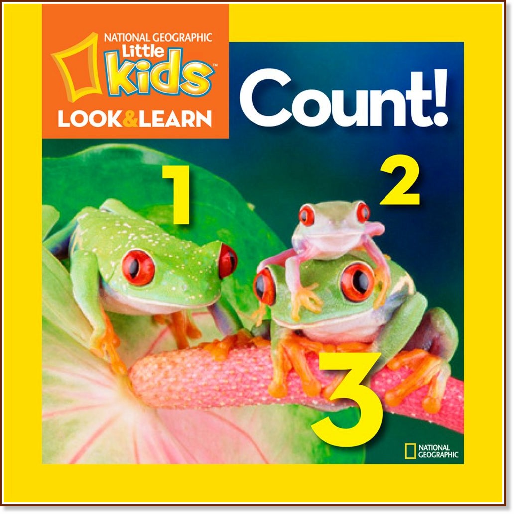 National Geographic Little Kids: Look and Learn - Count! - книга - store.bg