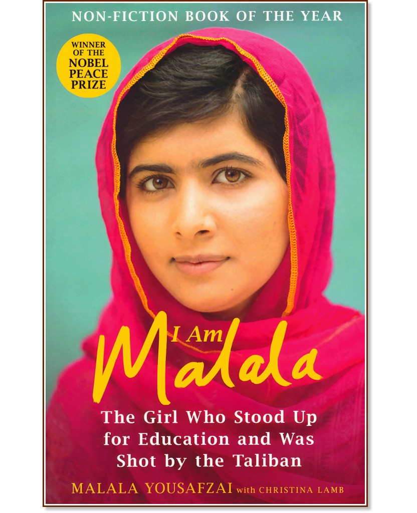 I Am Malala: The Girl Who Stood Up for Education and Was Shot by the ...