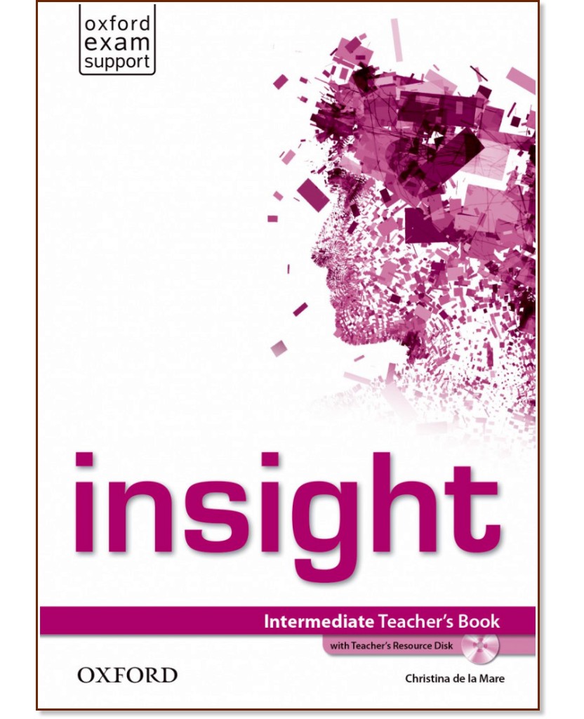Insight Intermediate Книга за учителя по английски език Dvd Rom
