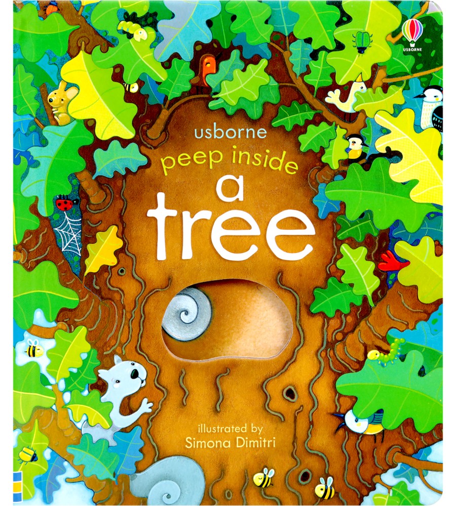 Peep Inside a Tree - Anna Milbourne - детска книга - store.bg