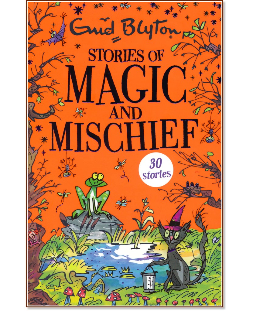 Stories of Magic and Mischief - Enid Blyton - книга - store.bg