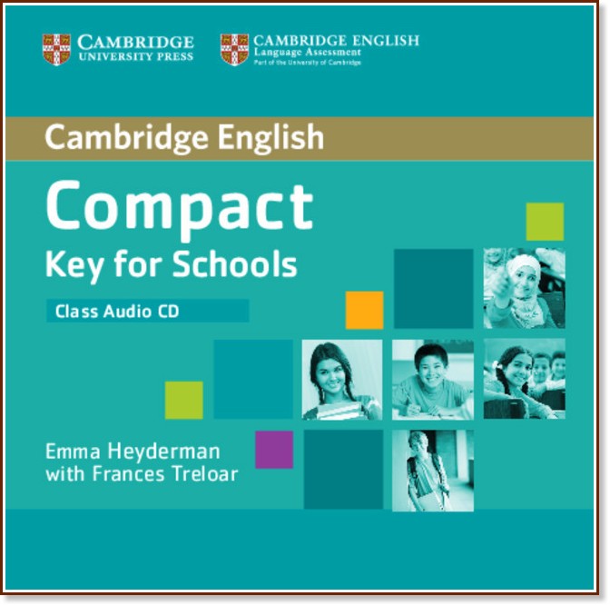 Compact Key for Schools - Ниво A2: Class Audio CD : Учебен курс по ...
