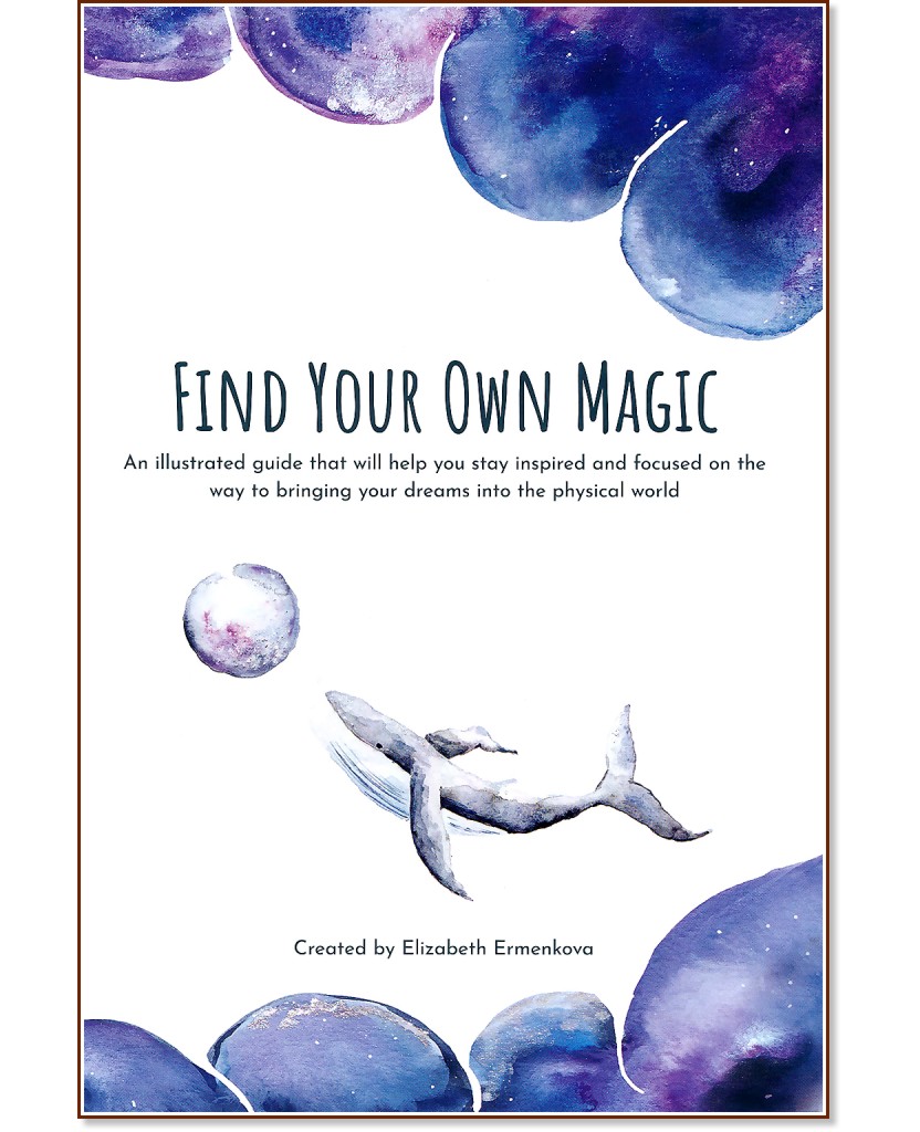 Find Your Own Magic - книга - store.bg