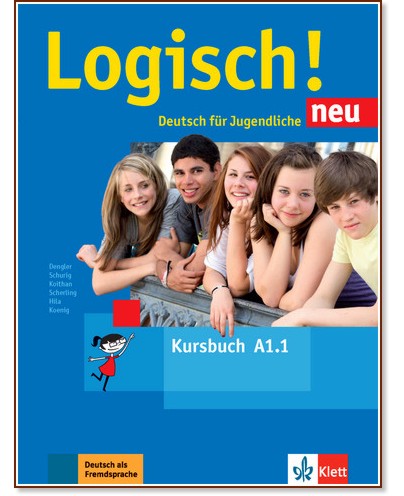 Logisch! neu A1.1 Deutsch fur Jugendliche - Kursbuch mit Audios - store.bg