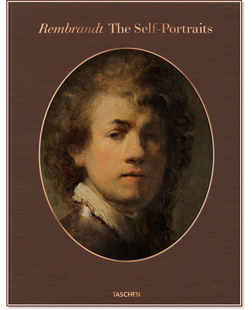 Rembrandt. The Self-Portraits - Volker Manuth … - книга - store.bg