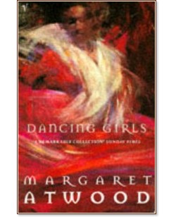 Dancing girls - Margaret Atwood - книга - store.bg
