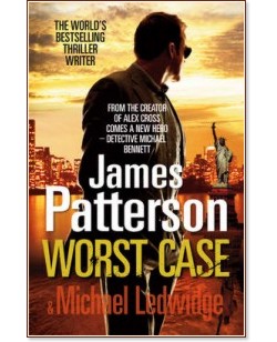 Worst Case - James Patterson, Michael Ledwidge - книга - store.bg
