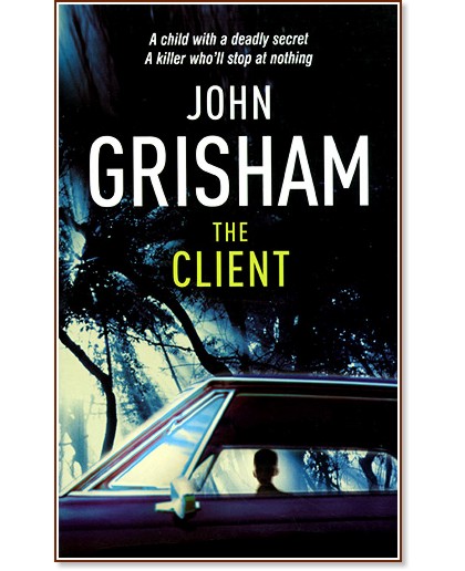 The Client - John Grisham - книга - store.bg