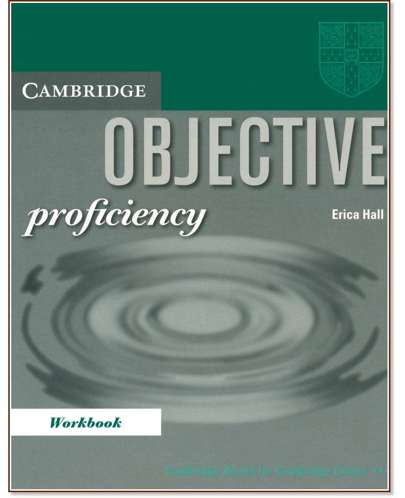 Objective Proficiency: Workbook - Annette Capel … - учебна тетрадка ...