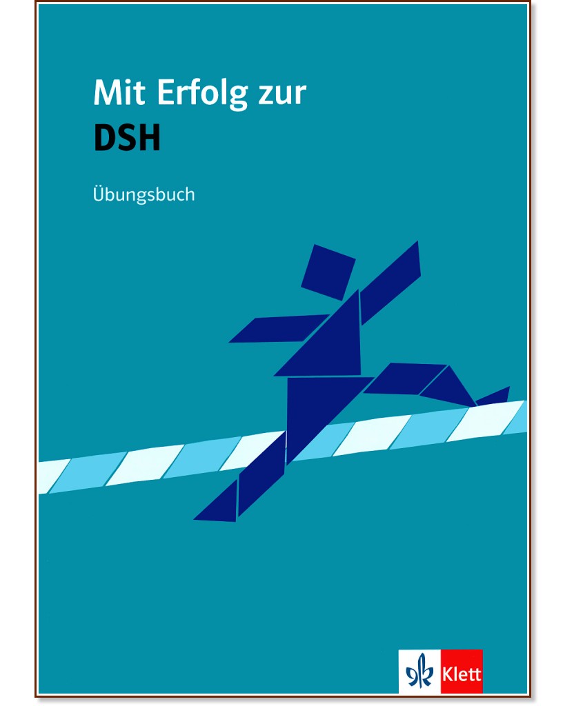 Mit Erfolg zur DSH: Учебна система по немски език - Учебна тетрадка ...