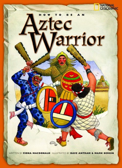 How to Be: An Aztec Warrior - Fiona MacDonald - книга - store.bg