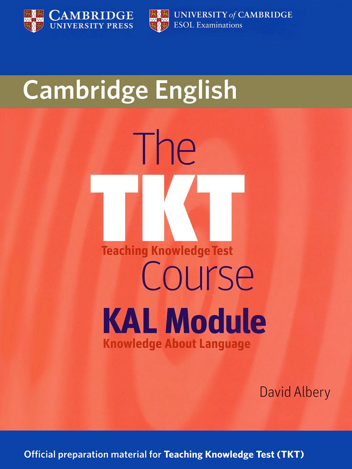 The TKT Course KAL Module : Учебник по английски език за сертификатен ...