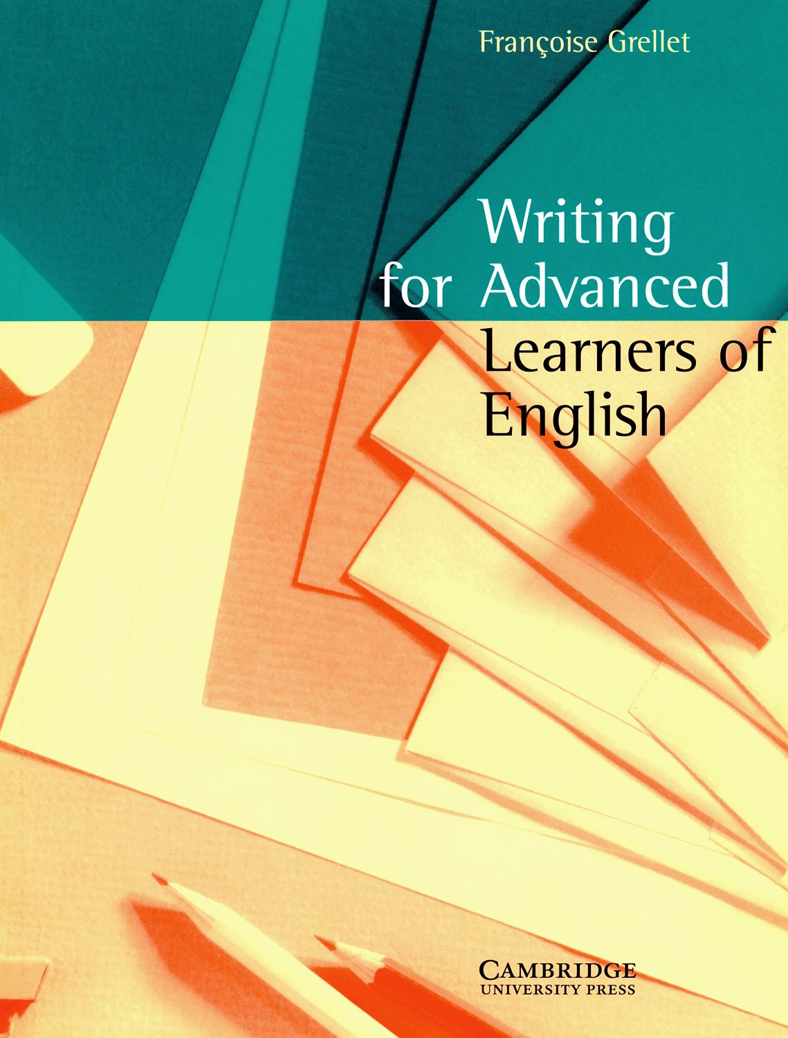 Writing for Advanced Learners of English : Ниво Advanced (C1): Помагало ...