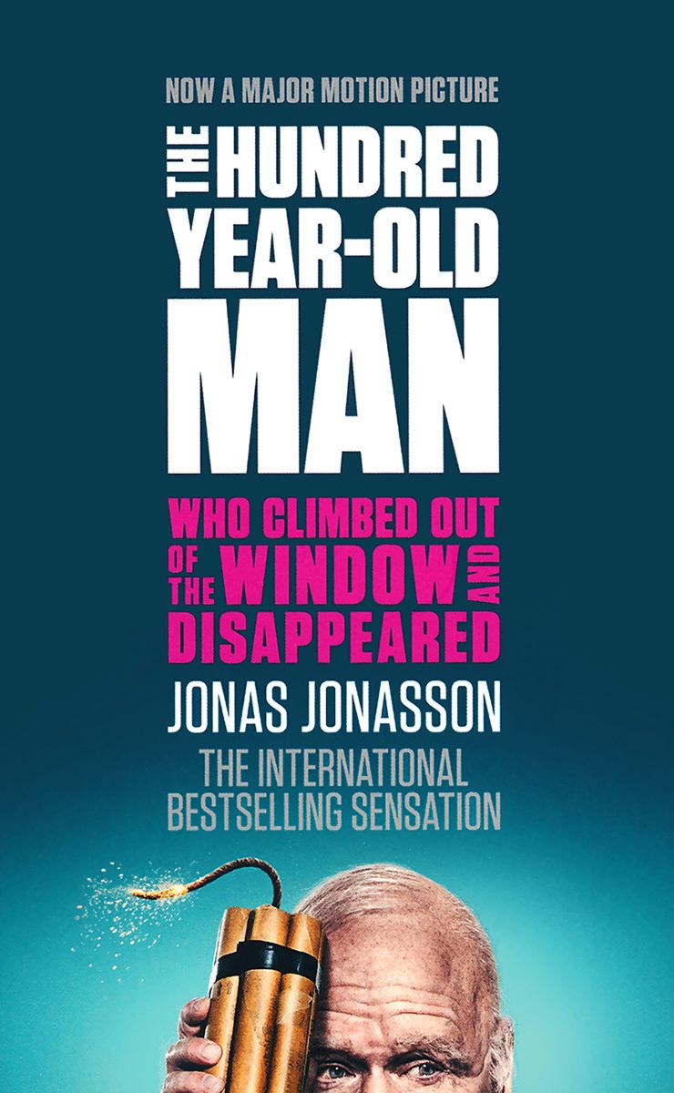 The hundred-Year-Old Man Who Climbed Out the Window and Disappeared ...
