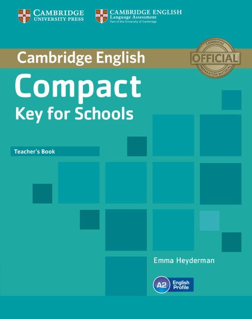 Compact Key for Schools A2 Teacher's Book - store.bg
