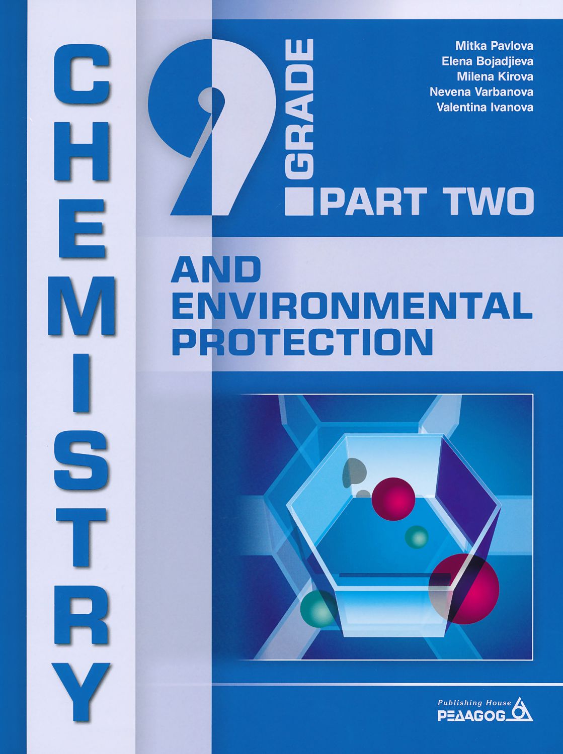 Chemistry and Environmental Protection for 9. Grade : Химия и опазване ...
