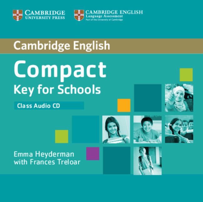 Compact Key for Schools - Ниво A2: Class Audio CD : Учебен курс по ...