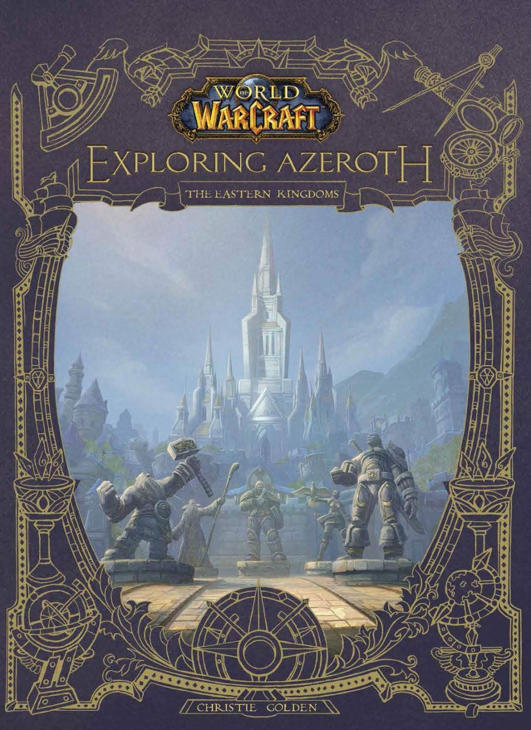 WarCraft: Exploring Azeroth - The Eastern Kingdoms - книга - store.bg