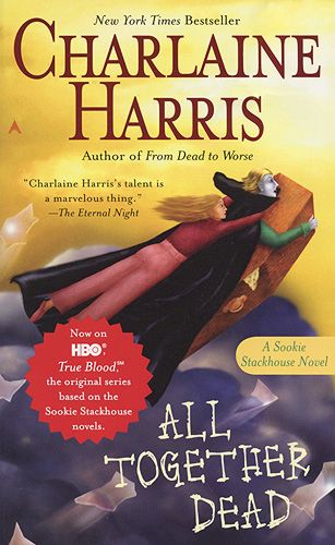 All Together Dead : (Southern Vampire Mysteries) Part 7 - книга - store.bg