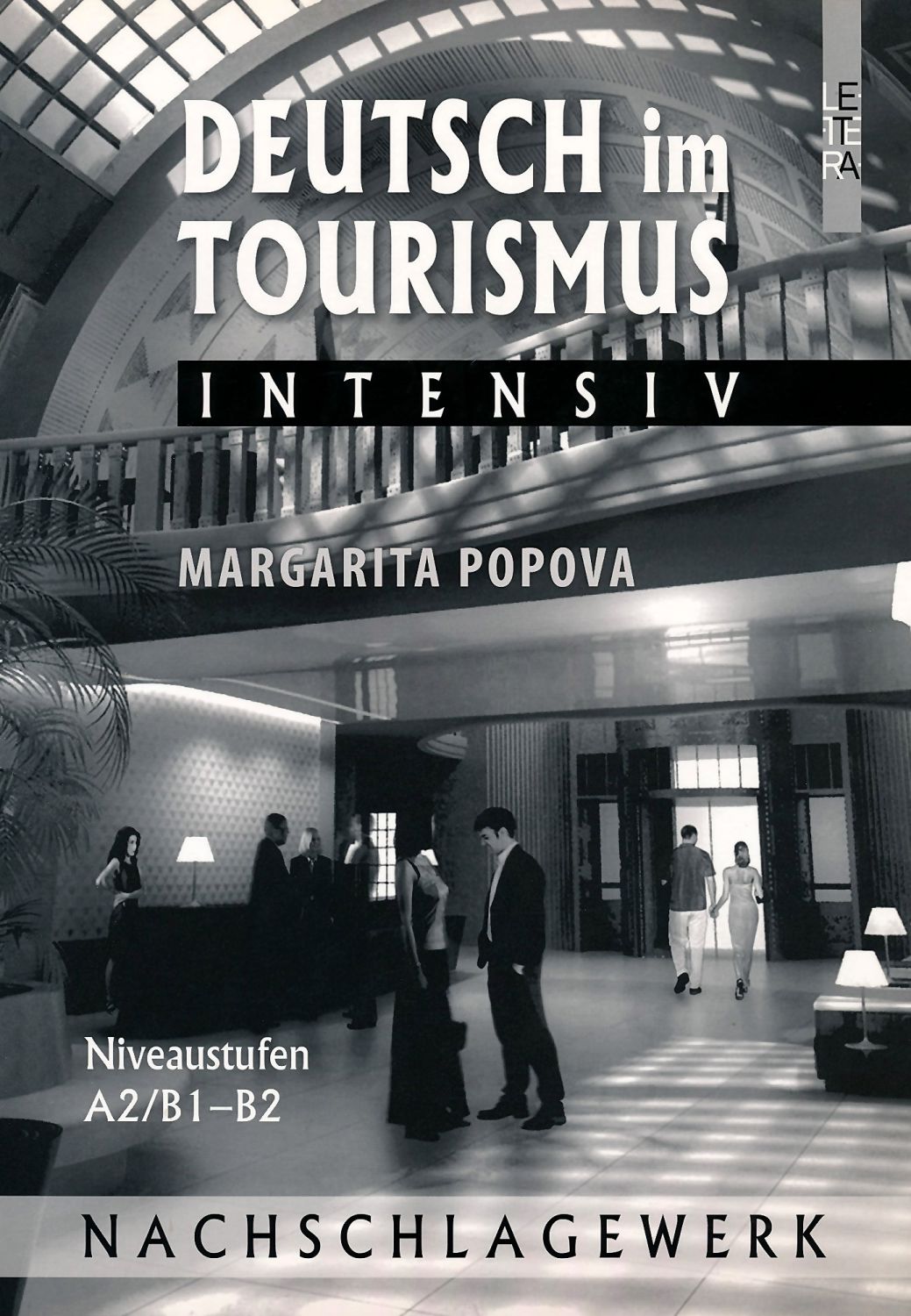 Deutsch im Tourismus Intensiv Nachschlagewerk A2 B1 B2 - store.bg