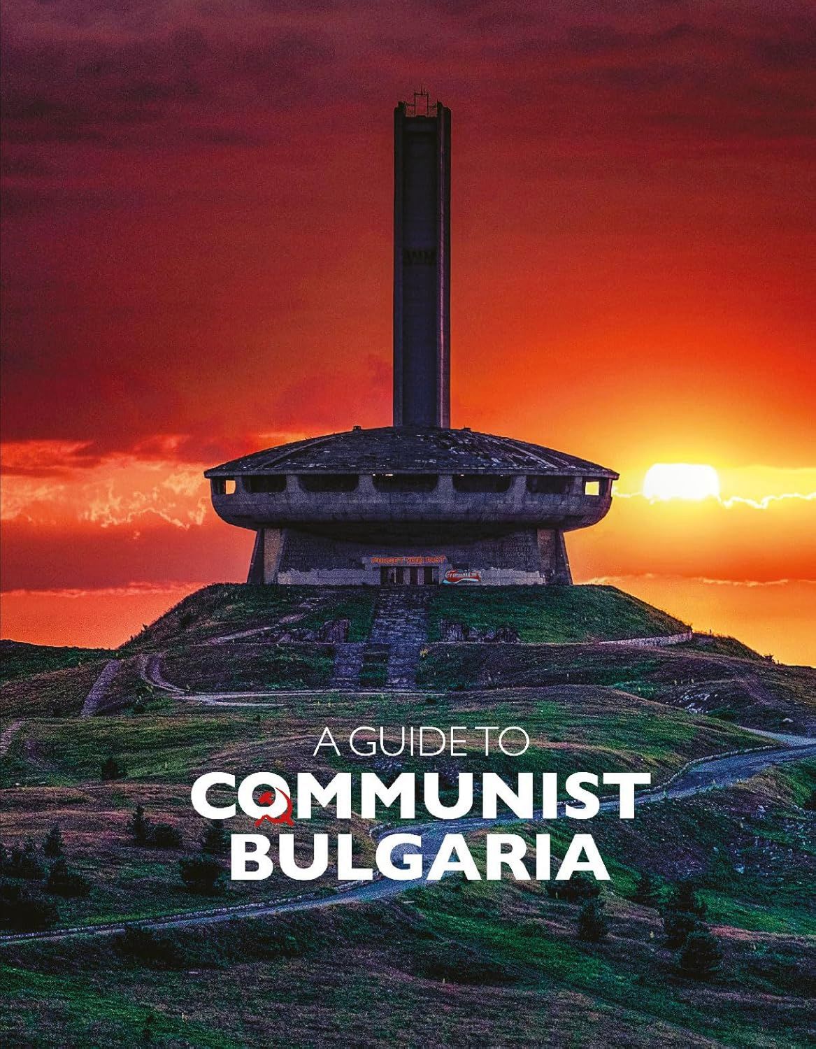 A Guide to Communist Bulgaria - Dimana Trankova … - книга - store.bg