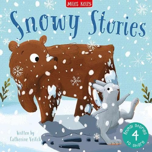 Snowy Stories - Catherine Veitch - детска книга - store.bg