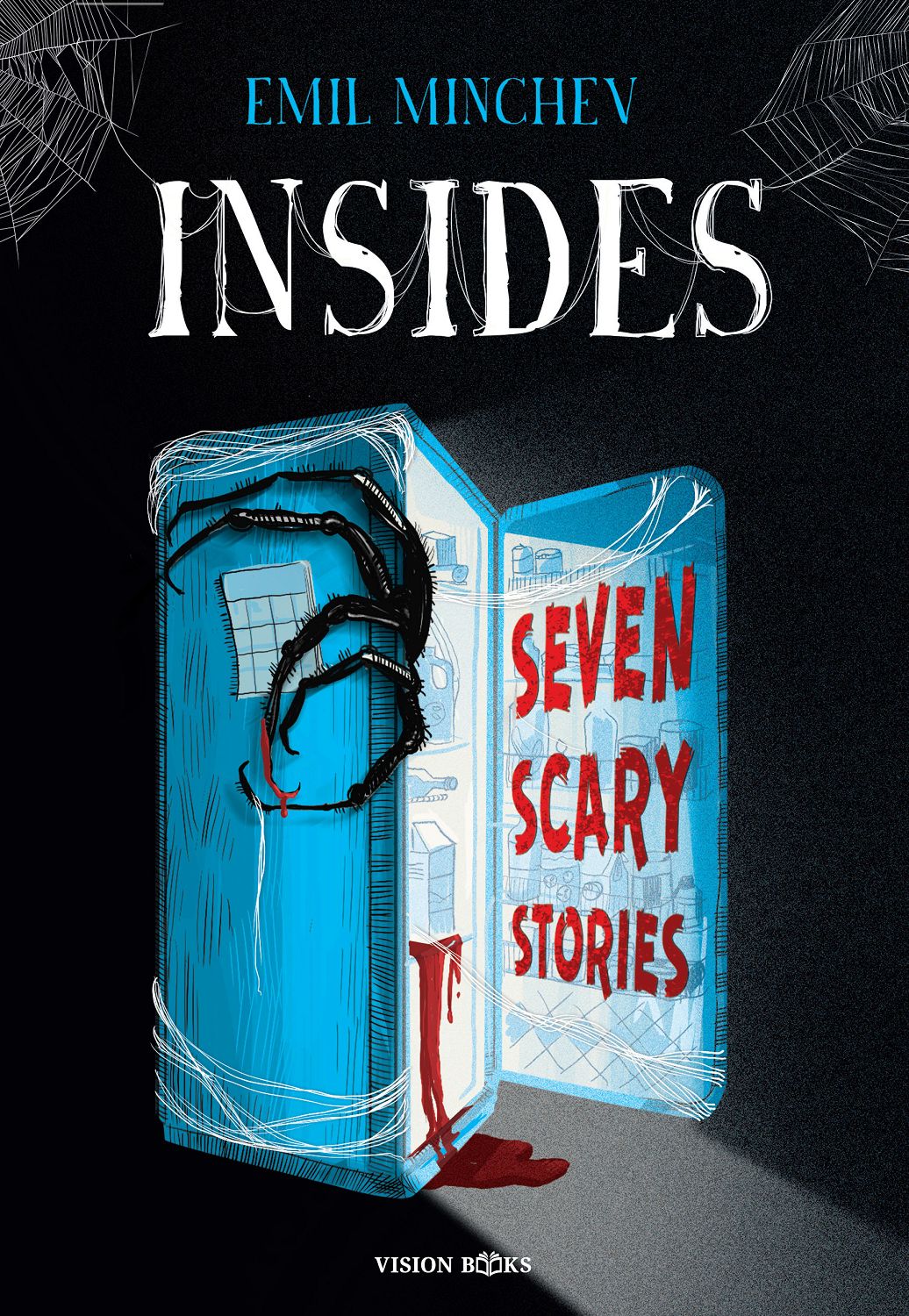 Insides. Seven scary stories - Emil Minchev - книга - store.bg