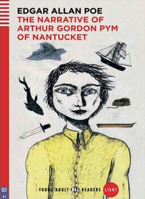 The Narrative of Arthur Gordon Pym of Nantucket - Beginner A1 - книга ...