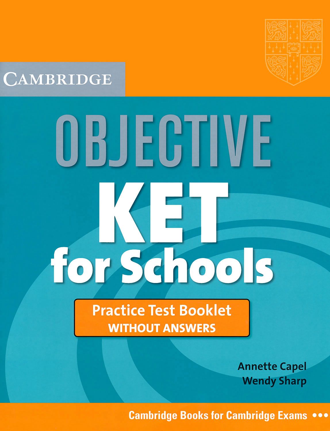 Objective KET: Учебен курс по английски език : Ниво A2: Тестова книжка - помагало - store.bg