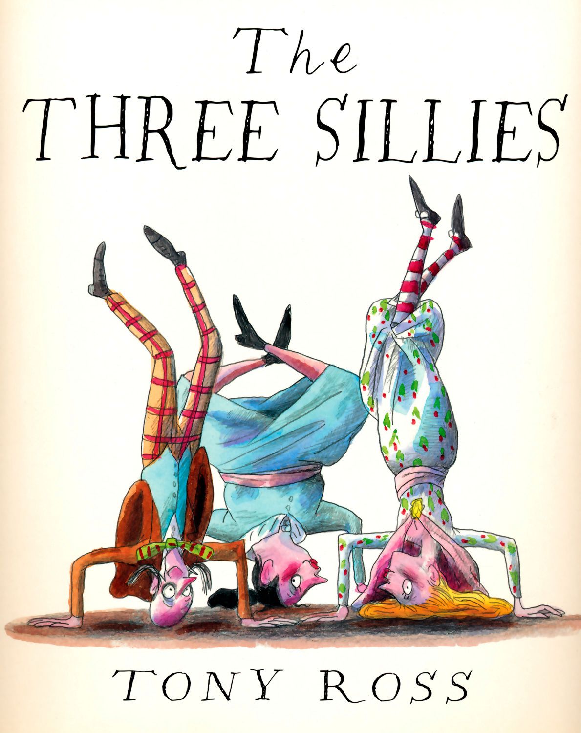 The Three Sillies - Tony Ross - книга - store.bg