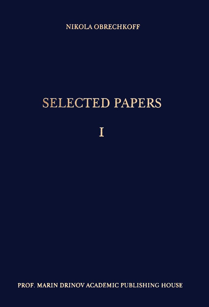 Selected papers I - Nikola Obrechkoff - книга - store.bg
