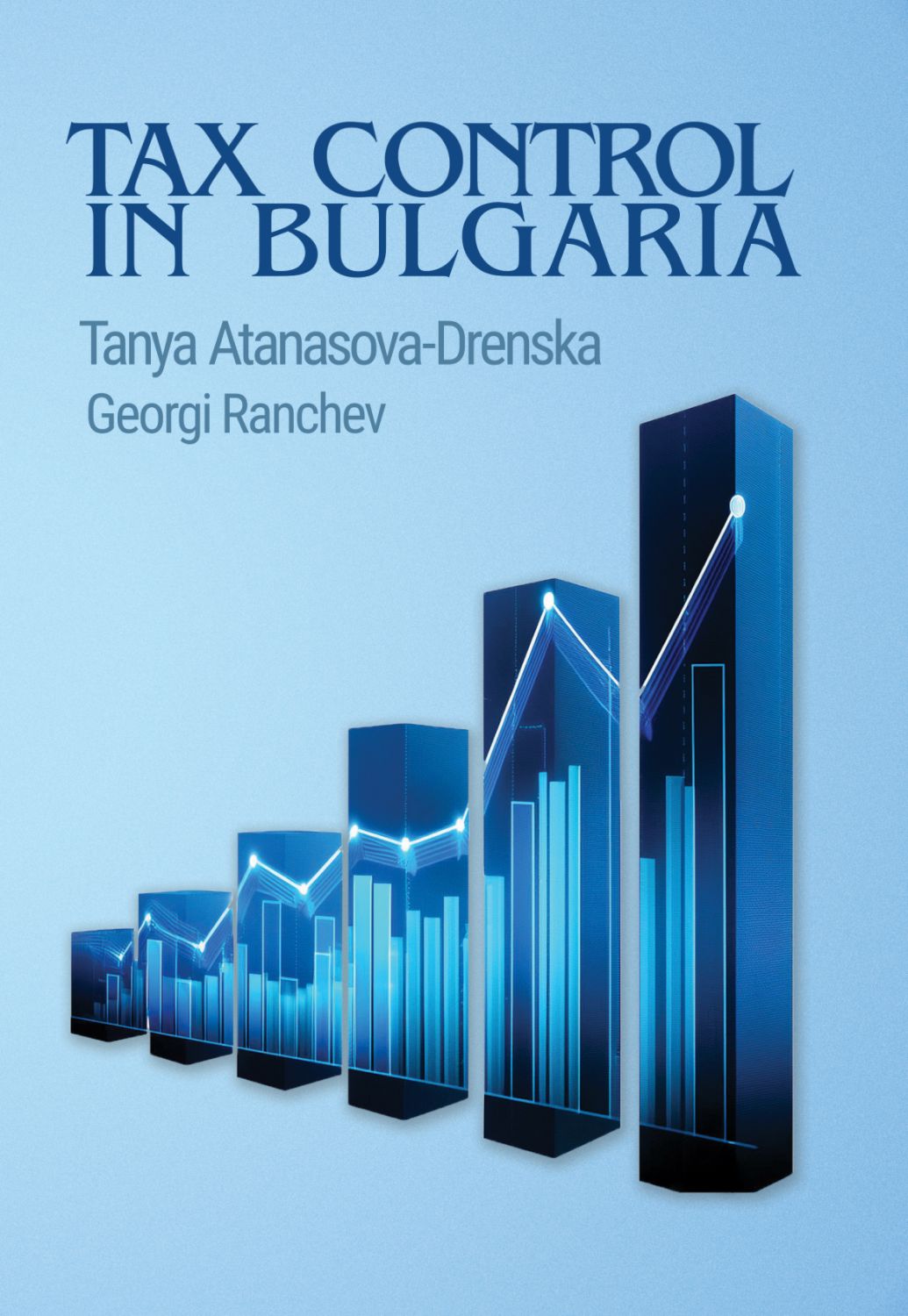 Tax Control in Bulgaria - Tanya Atanasova-Drenska … - учебник - store.bg