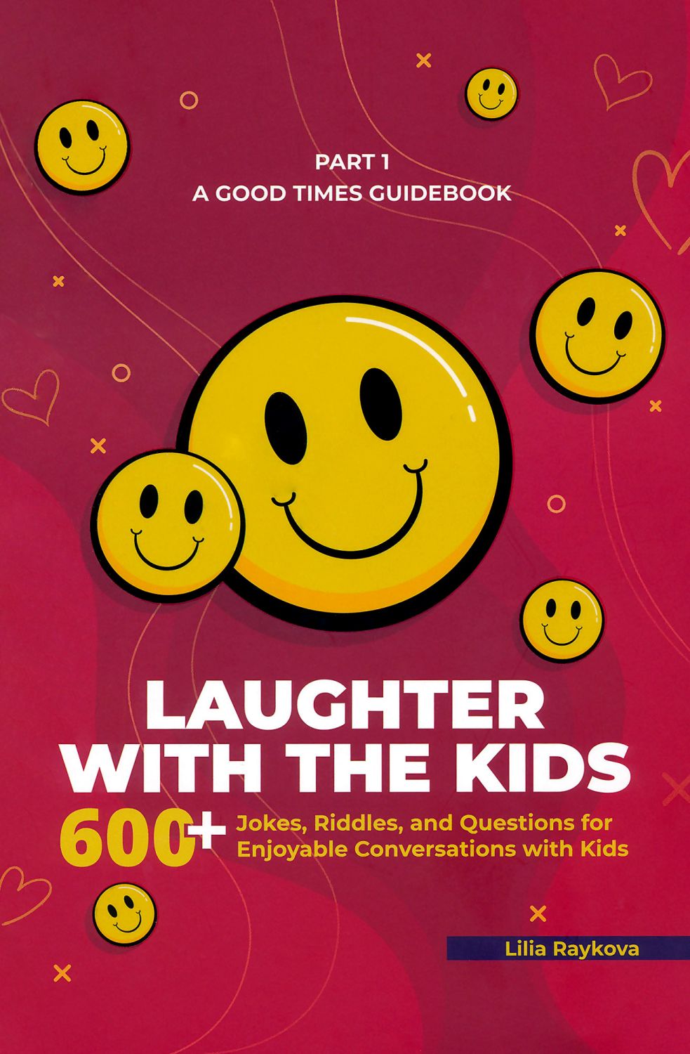 A Good Times Guidebook - part 1: Laughter with the Kids - книга - store.bg