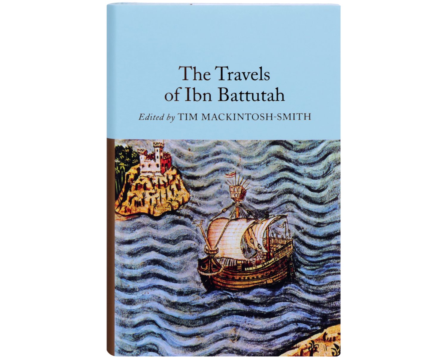 The Travels of Ibn Battutah - Tim Mackintosh-Smith - книга - store.bg